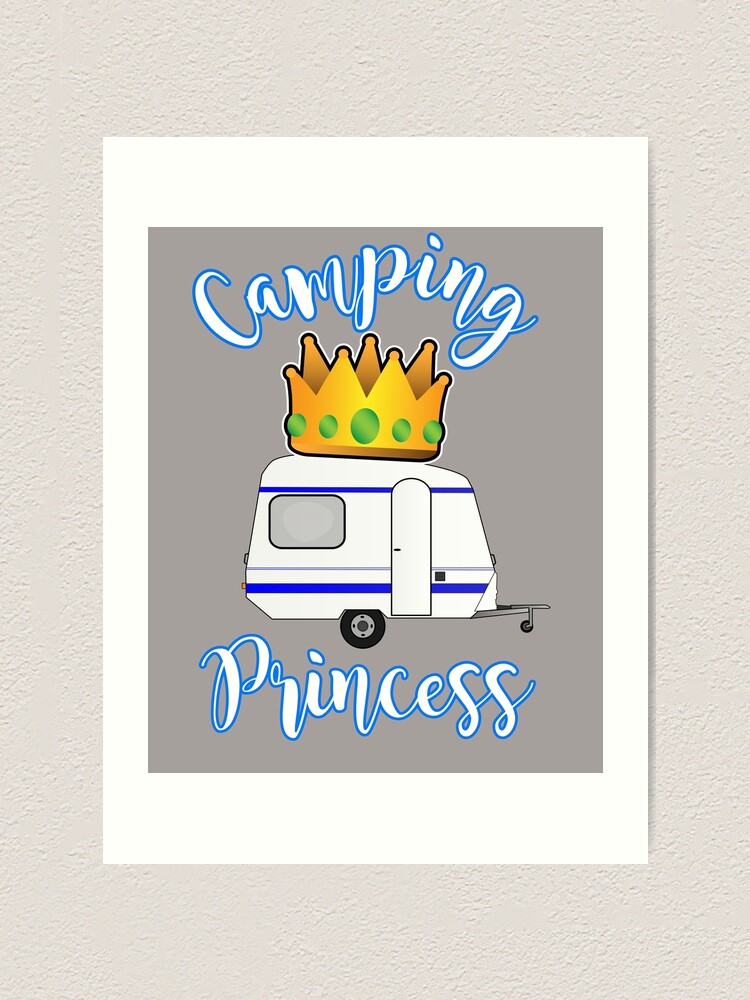"Camping Princess RV Crown Design" Art Print by kombuchako-op | Redbubble