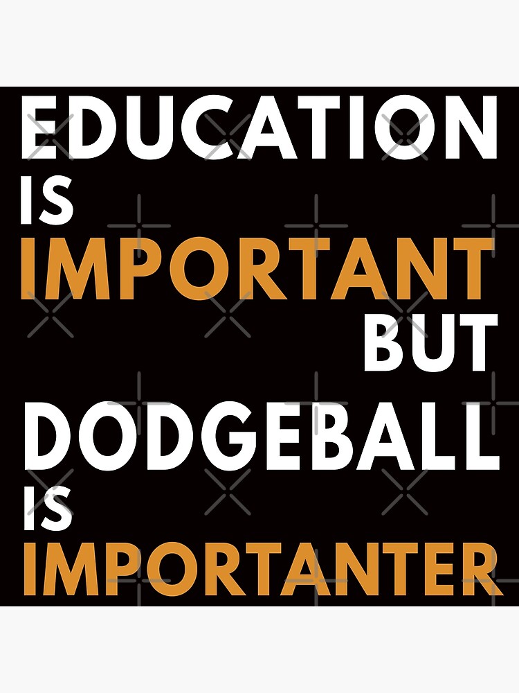 "Education And Dodgeball, Dodgeball, Dodgeball Quote, Funny Dodgeball ...