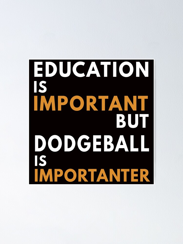 "Education And Dodgeball, Dodgeball, Dodgeball Quote, Funny Dodgeball ...