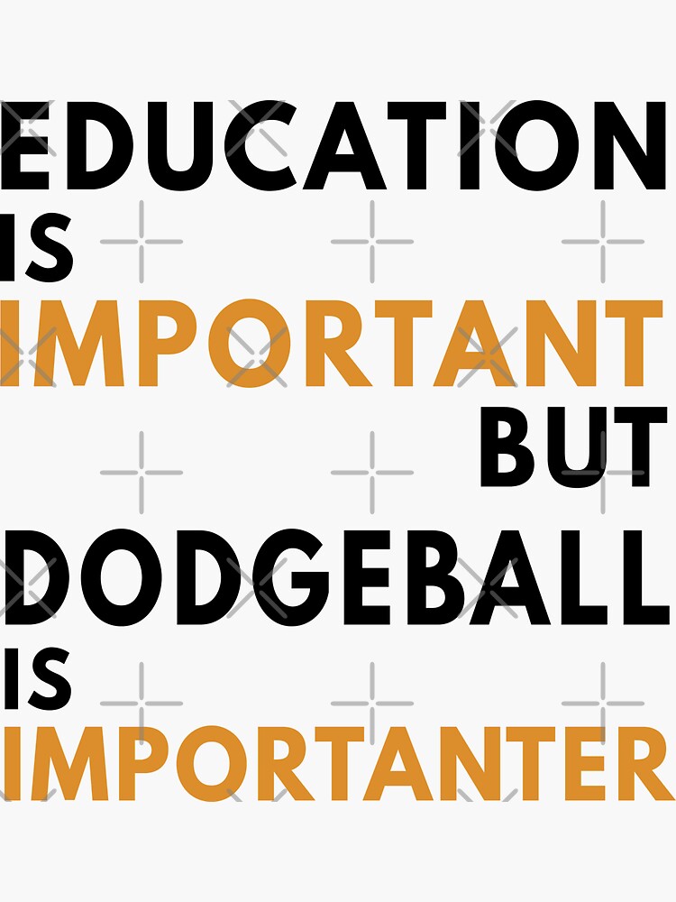 "Education And Dodgeball, Dodgeball, Dodgeball Quote, Funny Dodgeball ...
