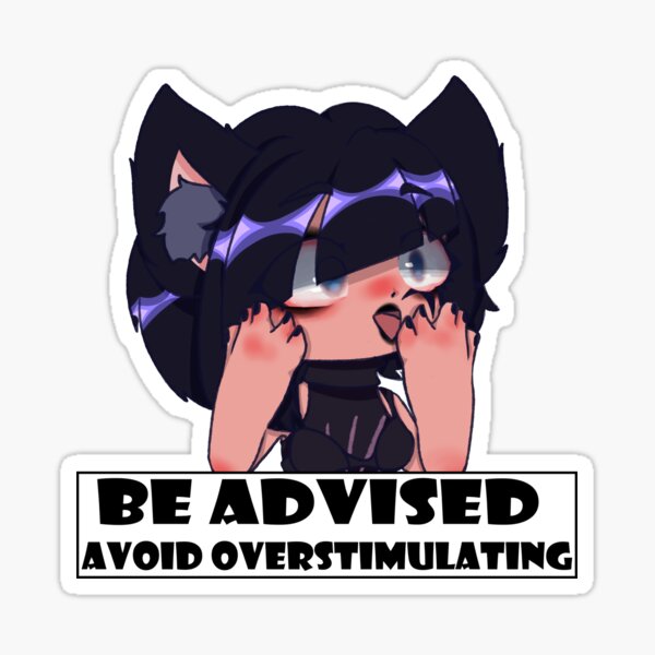 "Be Advised Avoid Overstimulating" Sticker for Sale by Nyamelon | Redbubble