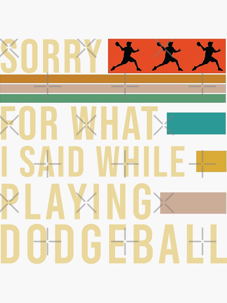 "Sorry For What I said While Playing Dodgeball Social Distancing ...
