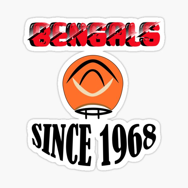 "Bengals Since 1968" Sticker by ZzGaleryArt | Redbubble