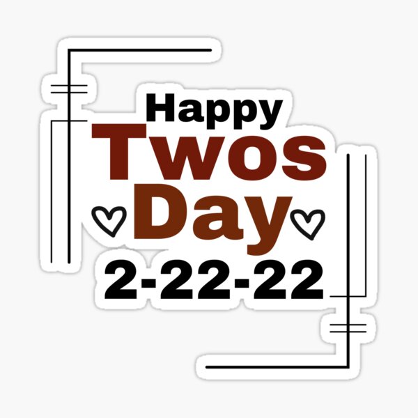 "Happy twos day" Sticker for Sale by IAMNOUR | Redbubble