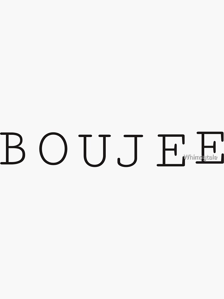 "This boujee" Sticker for Sale by Whimsytale | Redbubble