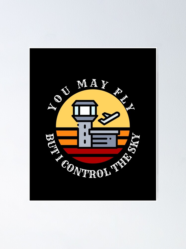 " Air traffic Controller - Funny Quotes" Poster by fashionoose | Redbubble