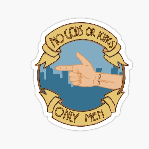 "Bioshock - No Gods or Kings Only Men" Sticker by jesserosza | Redbubble