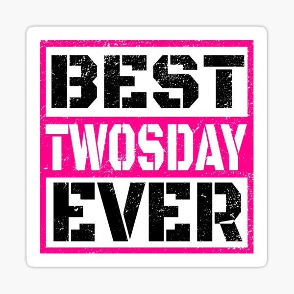 "Best Twosday Ever" Sticker for Sale by Recoshet | Redbubble