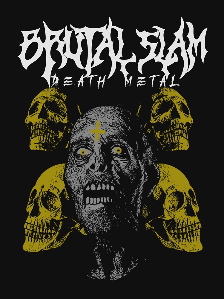 "Brutal slam death metal" T-shirt for Sale by feelingaggro | Redbubble ...