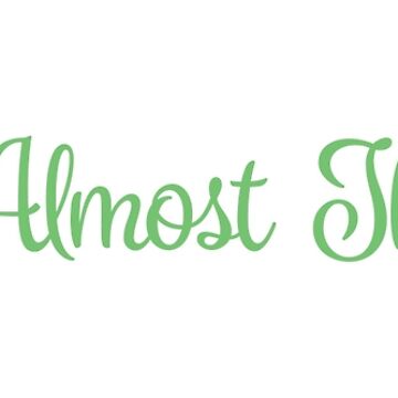 "I'm Almost There" Sticker for Sale by gberkenfeld16 | Redbubble