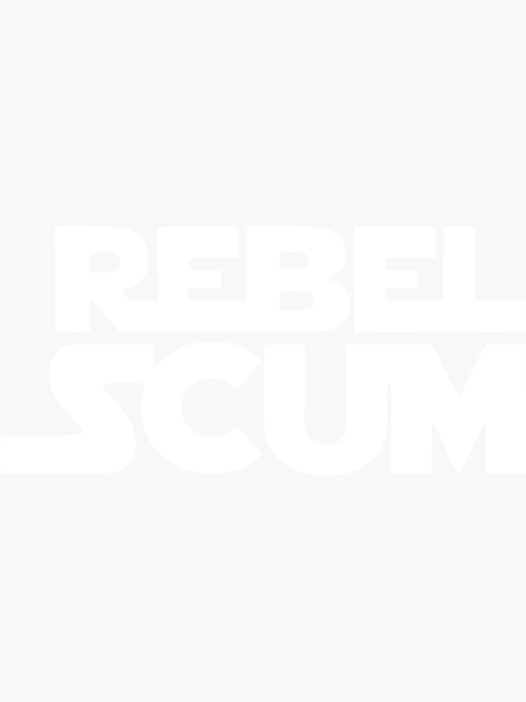 "Rebel Scum " Sticker by IpuhidBlue | Redbubble