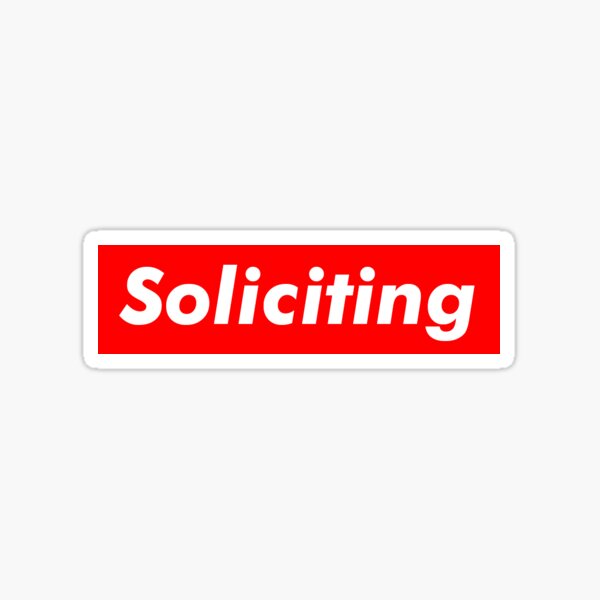 Soliciting Stickers | Redbubble