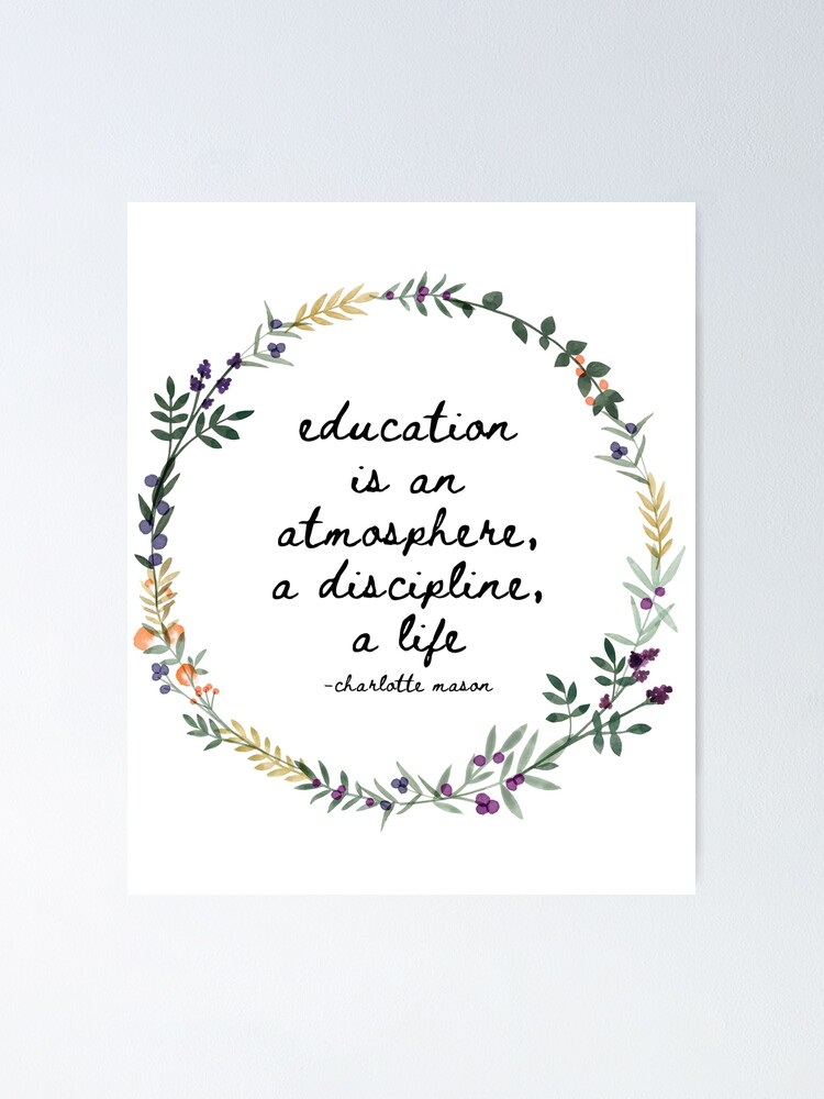 "Education Is An Atmosphere, A Discipline, A Life II - Charlotte Mason ...