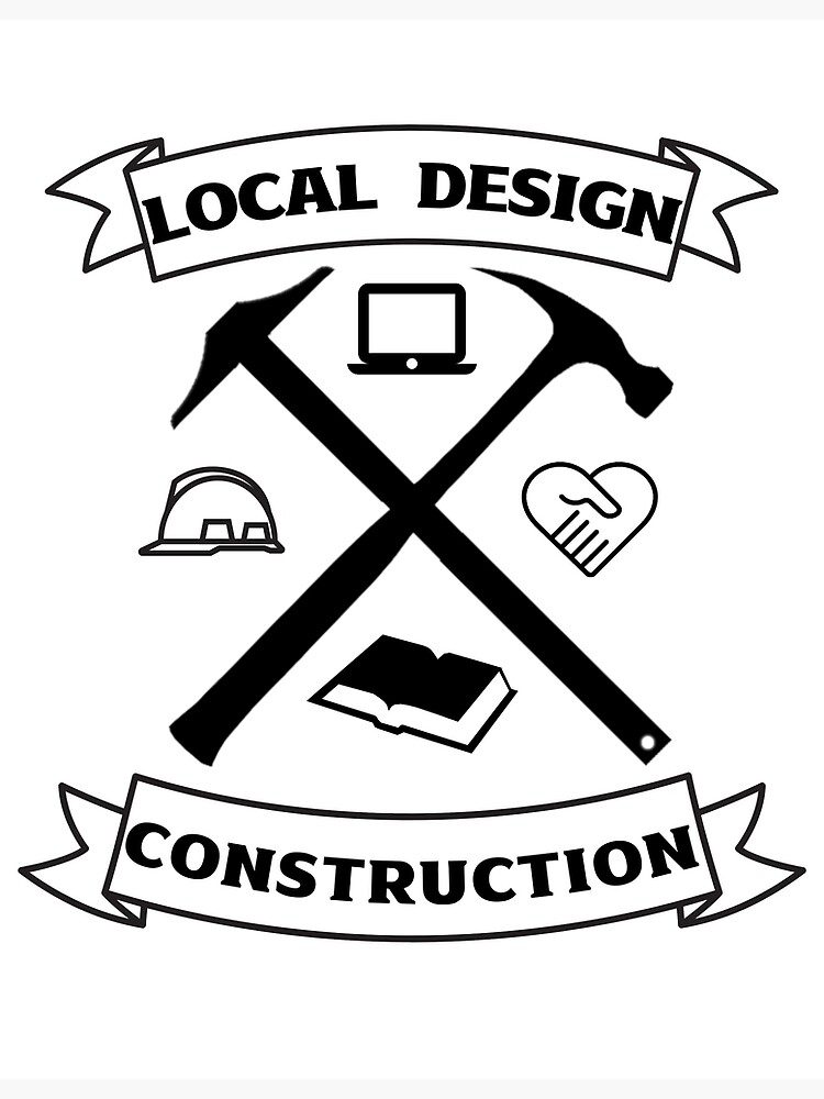 "LDC - Local Design Construction" Poster for Sale by JSquaredDesign ...