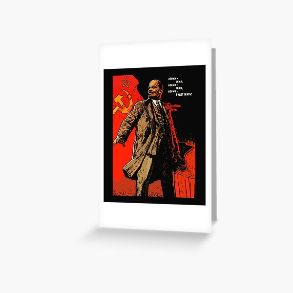 "Lenin lived Lenin lives Lenin will live forever" Greeting Card by ...