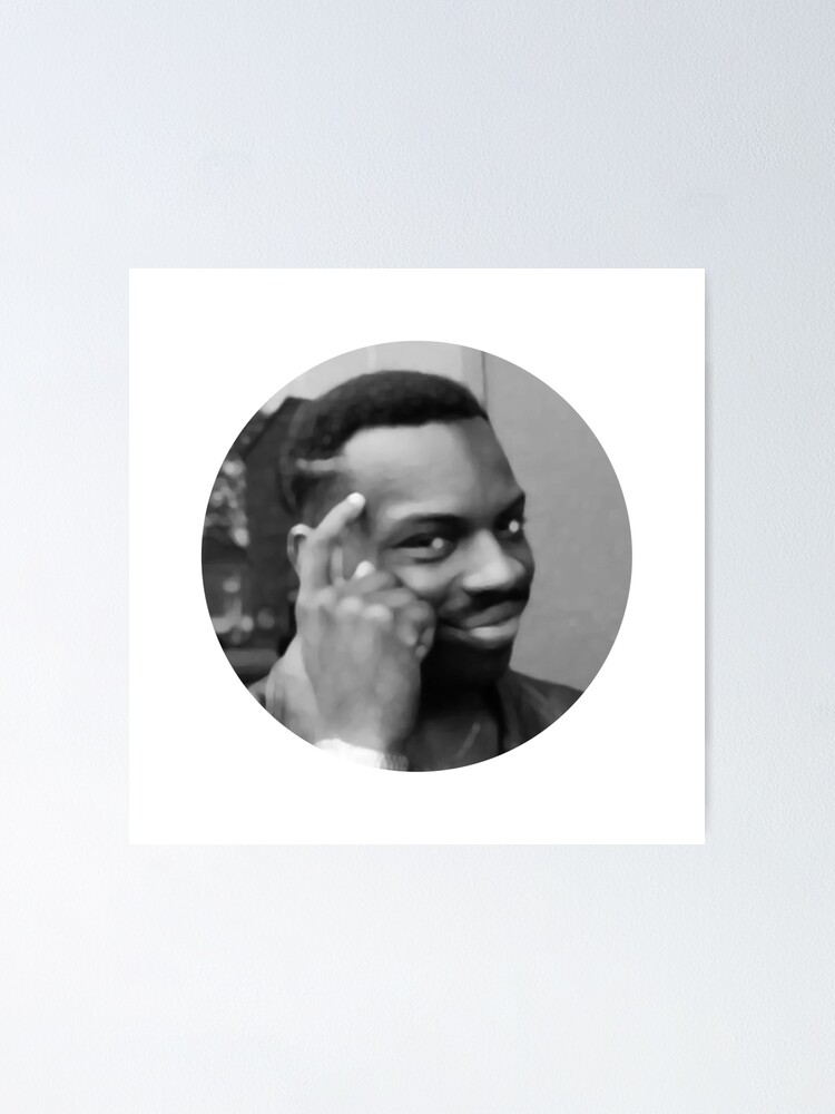 "Roll Safe Meme" Poster by barbz77 | Redbubble