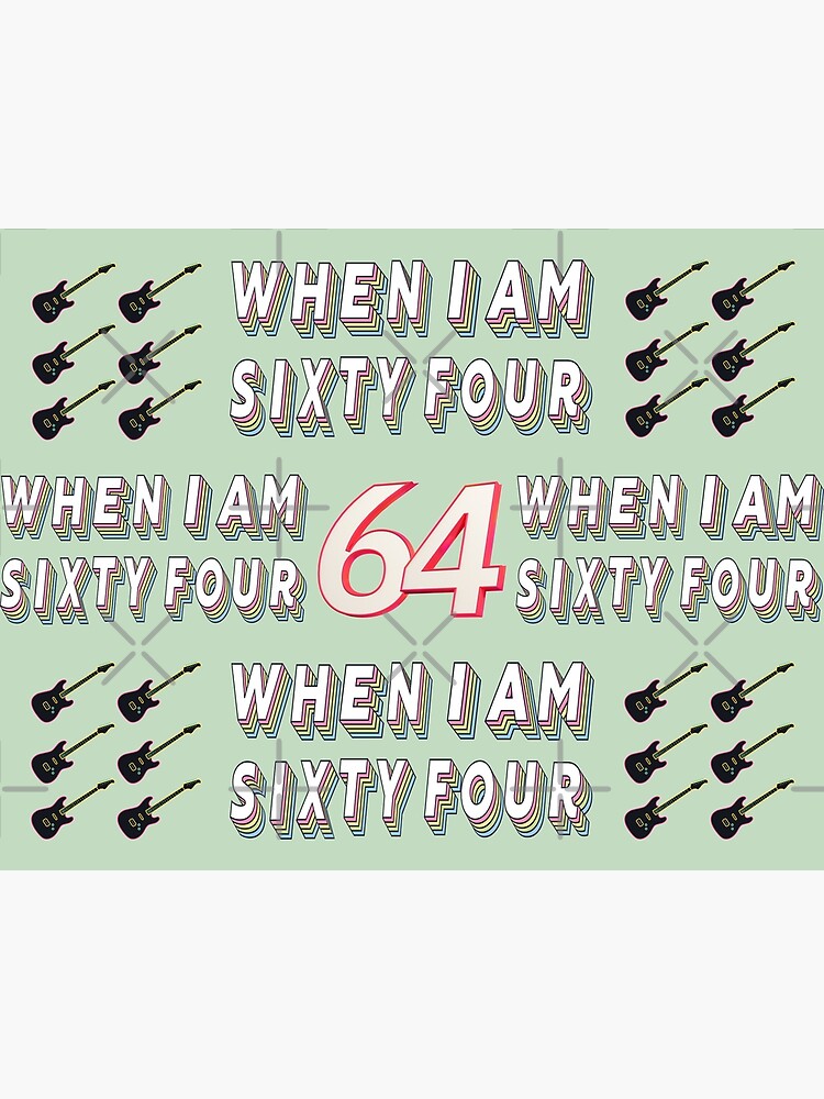 "When I'm 64 Lyrics Beatles Birthday Retro Font" Greeting Card for Sale ...