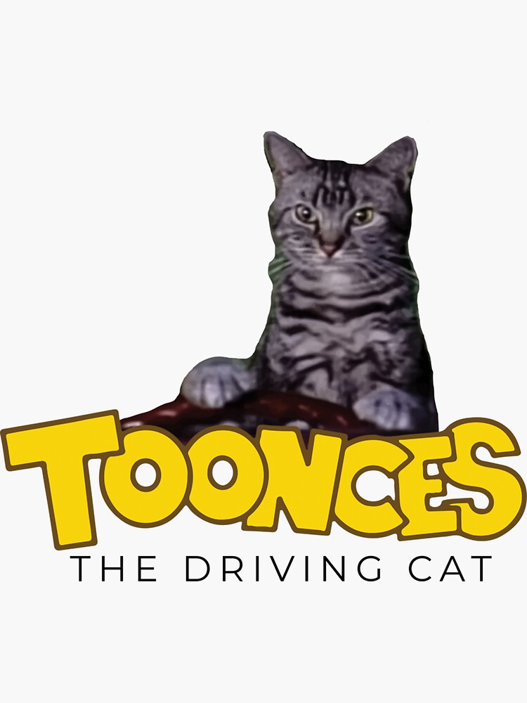 "Toonces the driving cat Sticker" Sticker by MarioObran | Redbubble