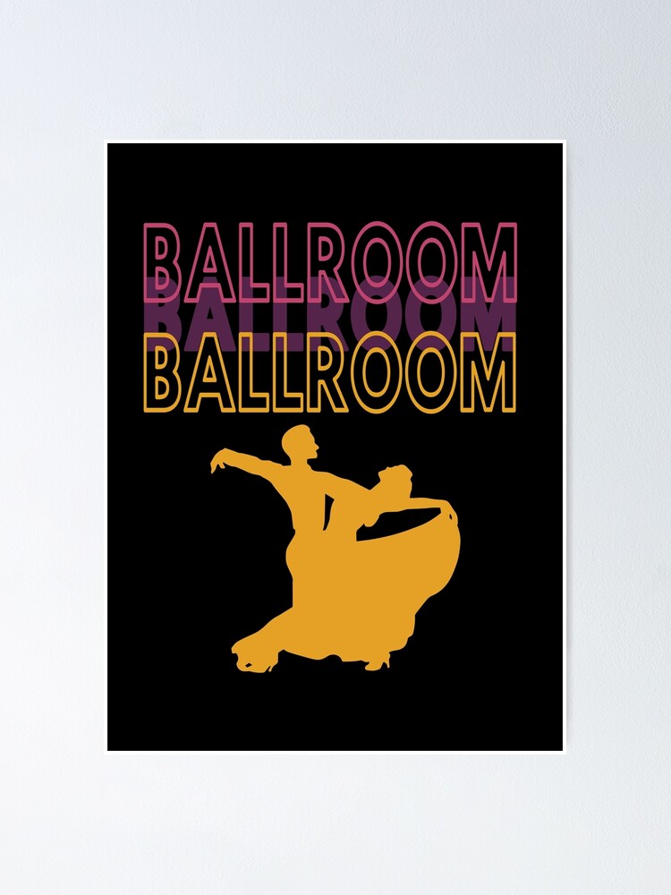 "Ballroom Dance 3 Word" Poster for Sale by Joanna-Asia | Redbubble