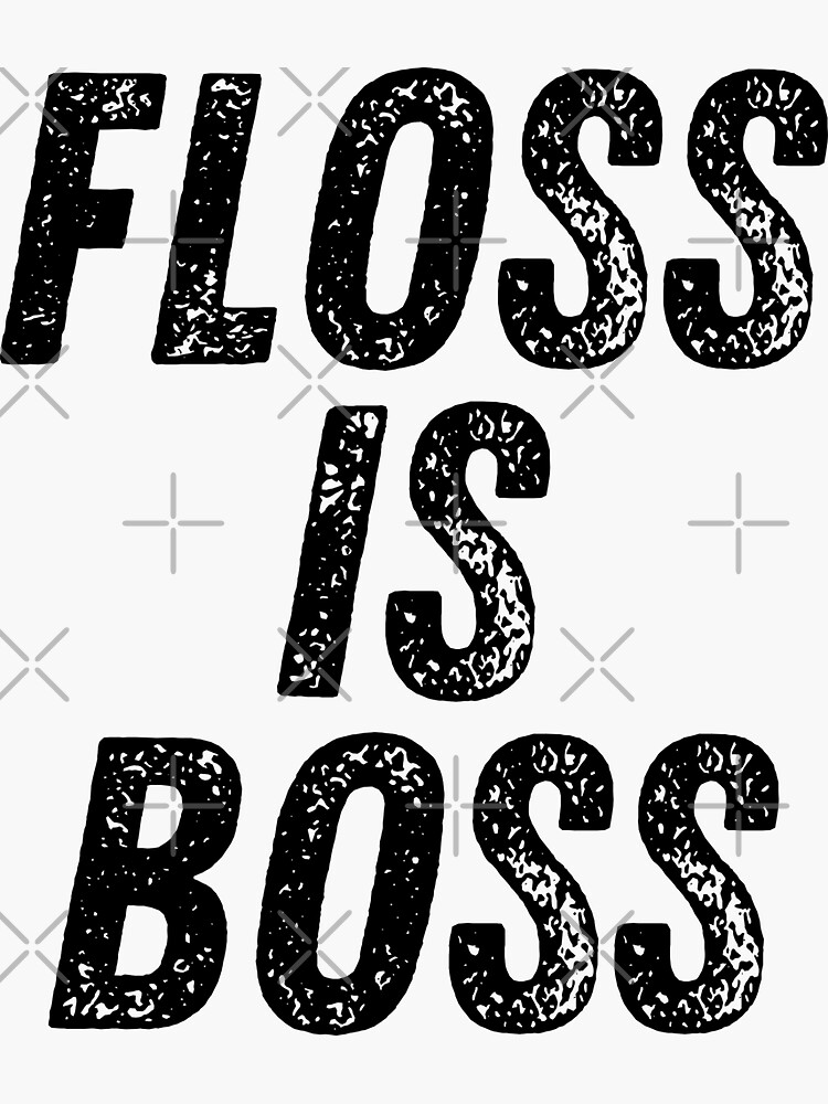 "Floss is Boss, Peep Show Word Art" Sticker by milldogstation | Redbubble