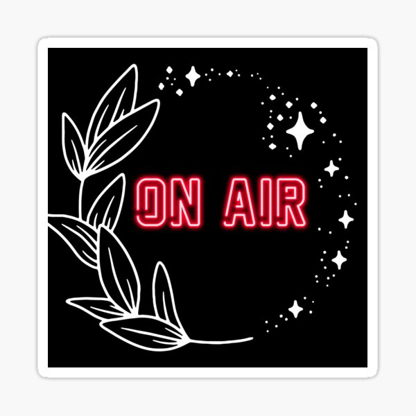 "On Air" Sticker by Showmee | Redbubble