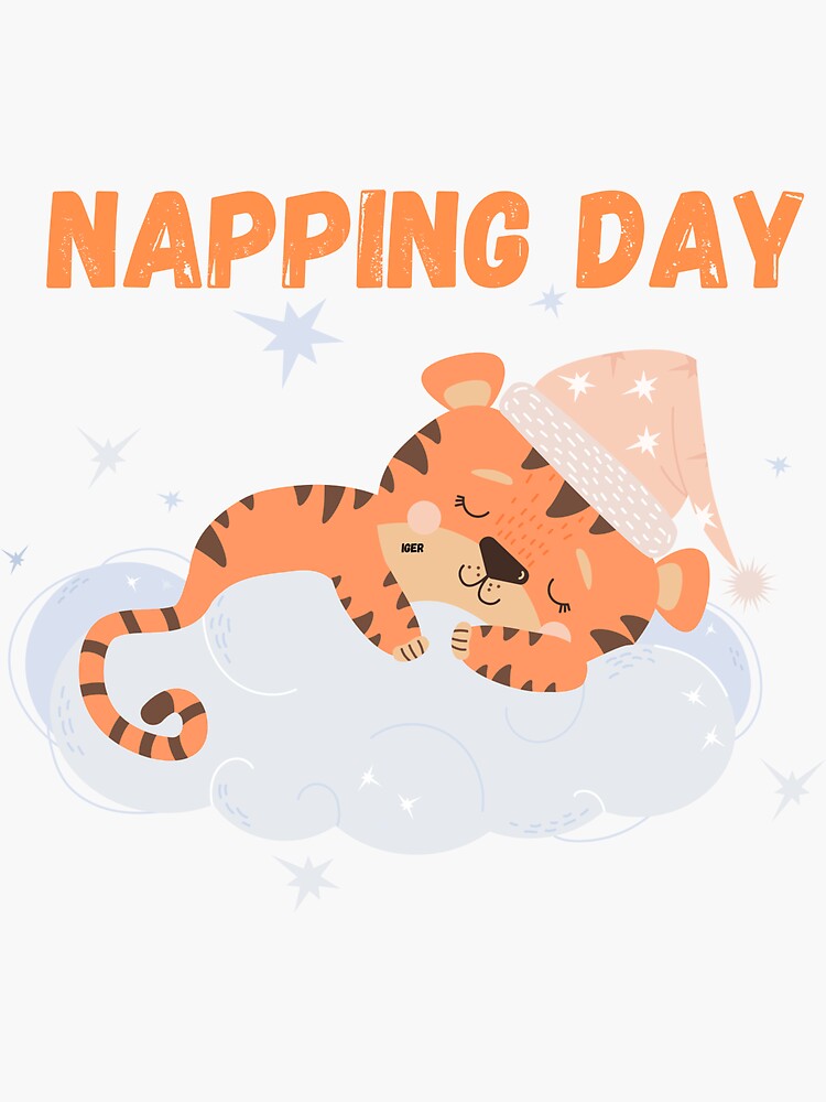 "NATIONAL NAPPING DAY- NAPPING DAY CLASSIC T-SHIRT" Sticker by ...