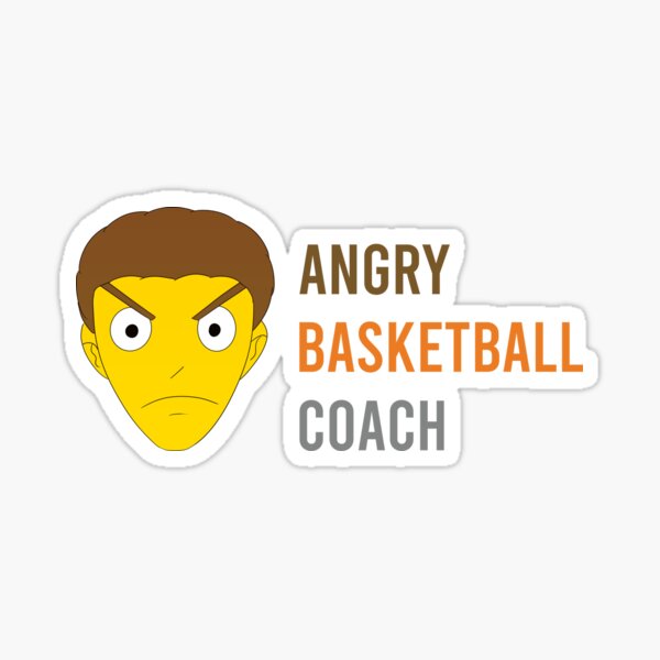 "Angry Basketball Coach" Sticker by JacobAndBobby | Redbubble