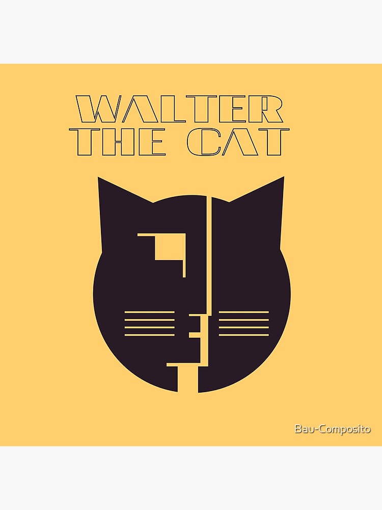 "Walter The Cat" Poster for Sale by Bau-Composito | Redbubble