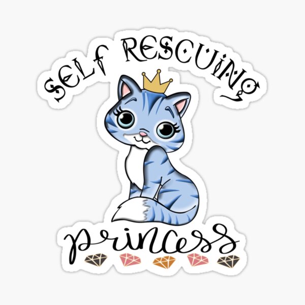 "Self Rescuing Princess " Sticker by AlbomaHome | Redbubble