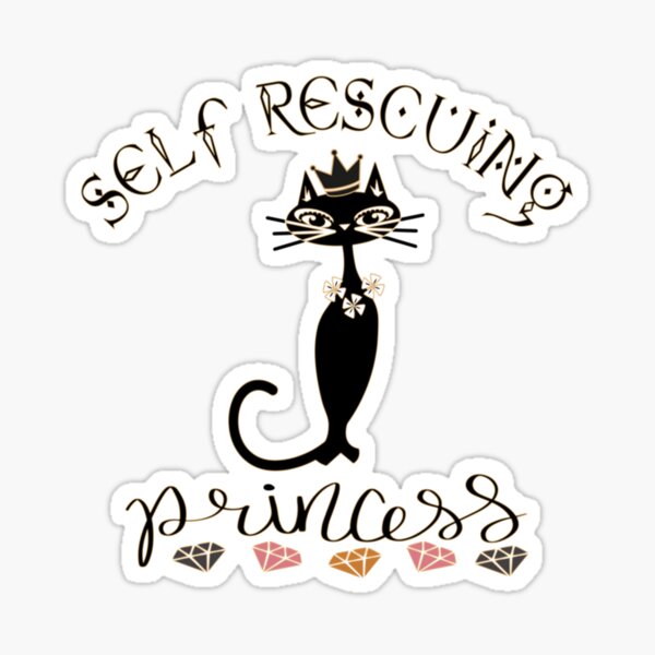 "Self Rescuing Princess " Sticker by AlbomaHome | Redbubble