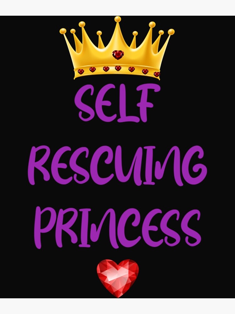 "Self Rescuing Princess - Female Empowerment Gifts - Feminist Gifts ...