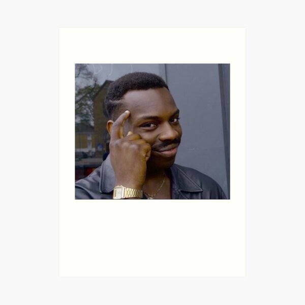 "Roll Safe meme" Art Print for Sale by GALAXE | Redbubble