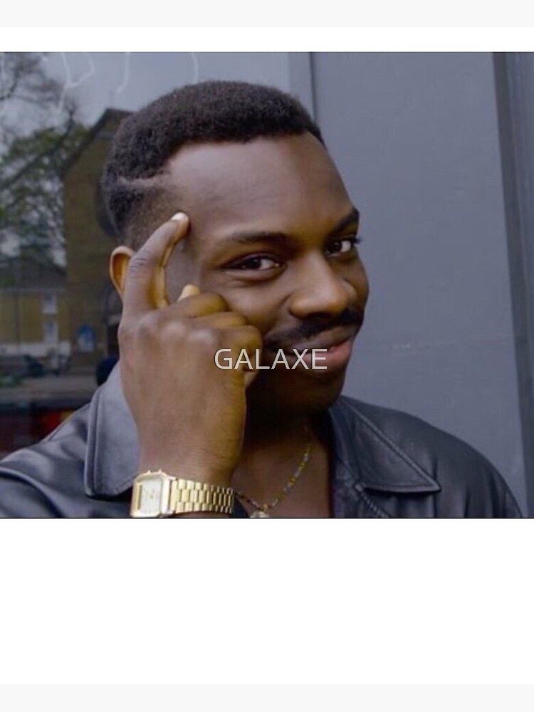 "Roll Safe meme" Photographic Print for Sale by GALAXE | Redbubble