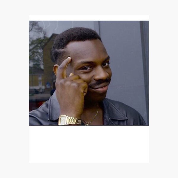 "Roll Safe meme" Photographic Print for Sale by GALAXE | Redbubble