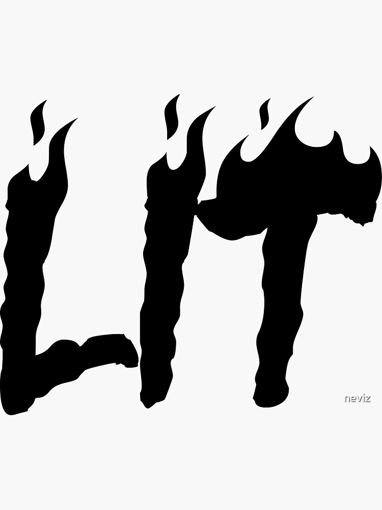 "Lit - Fire Text Design" Sticker for Sale by neviz | Redbubble