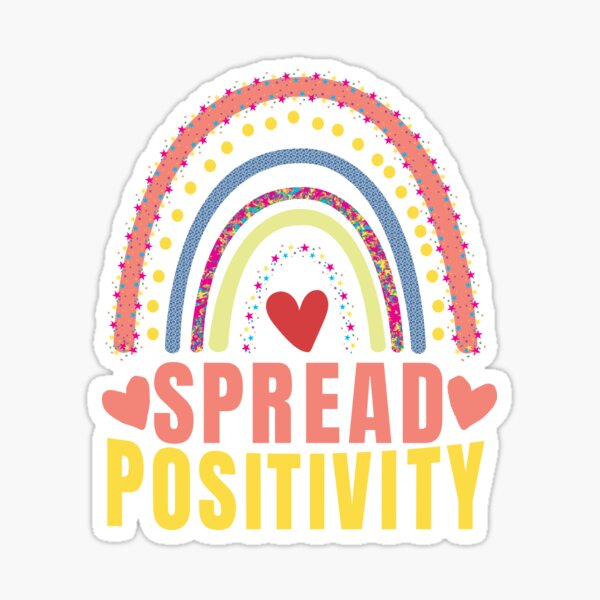 "Spread Positivity" Sticker by amishacreates | Redbubble