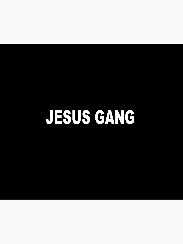 "Jesus Gang" Poster by scopeyo | Redbubble