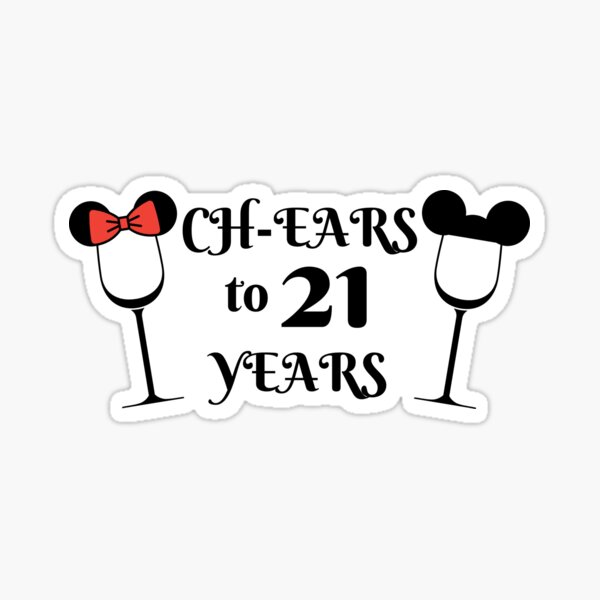 "Chears to 21 Years " Sticker by adayla-design | Redbubble
