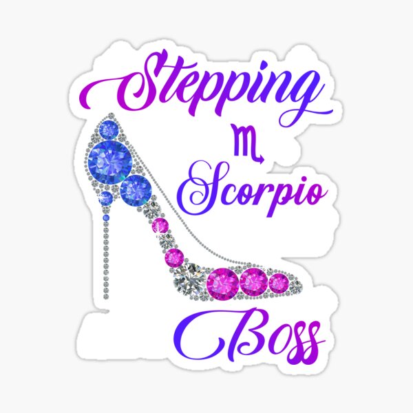 "Stepping Into Scorpio Season Like A Boss High Heels Zodiac Diamond ...