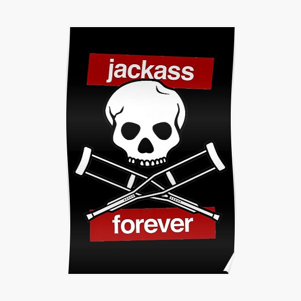 "Jackass Forever" Poster by Movarel | Redbubble