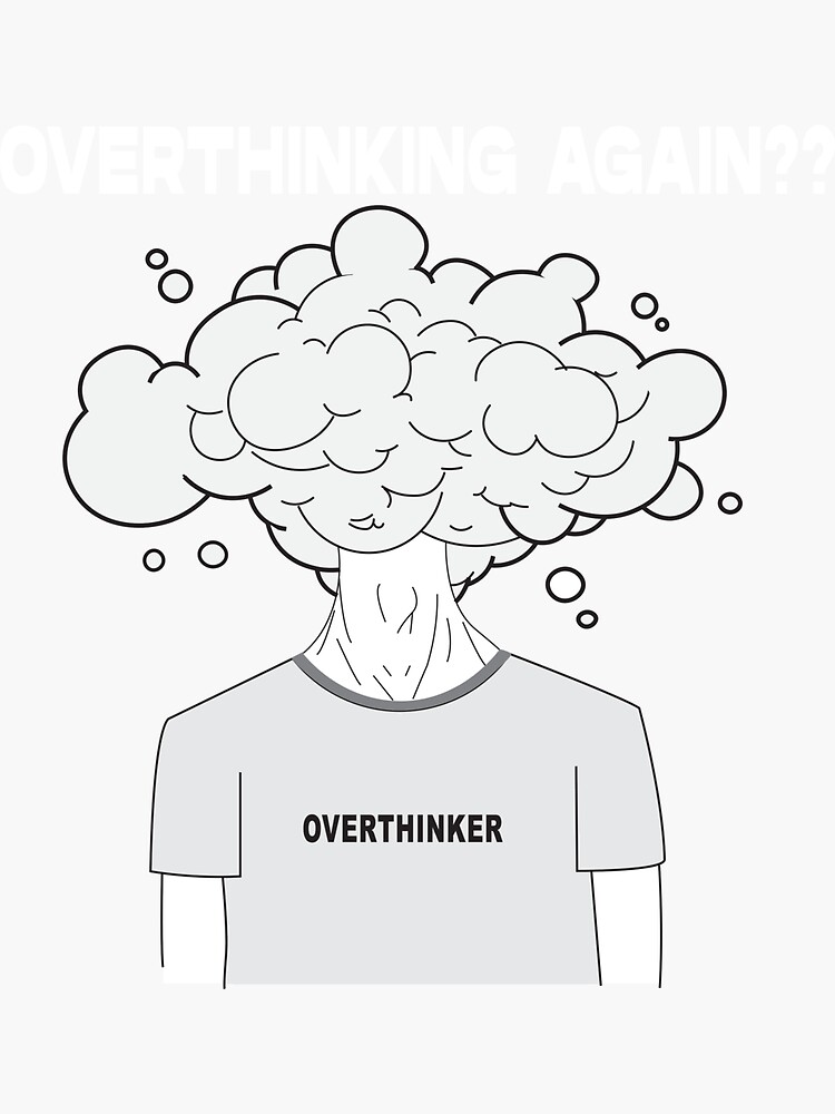 "Overthinking Again? Essential" Sticker for Sale by RONINMERCH | Redbubble