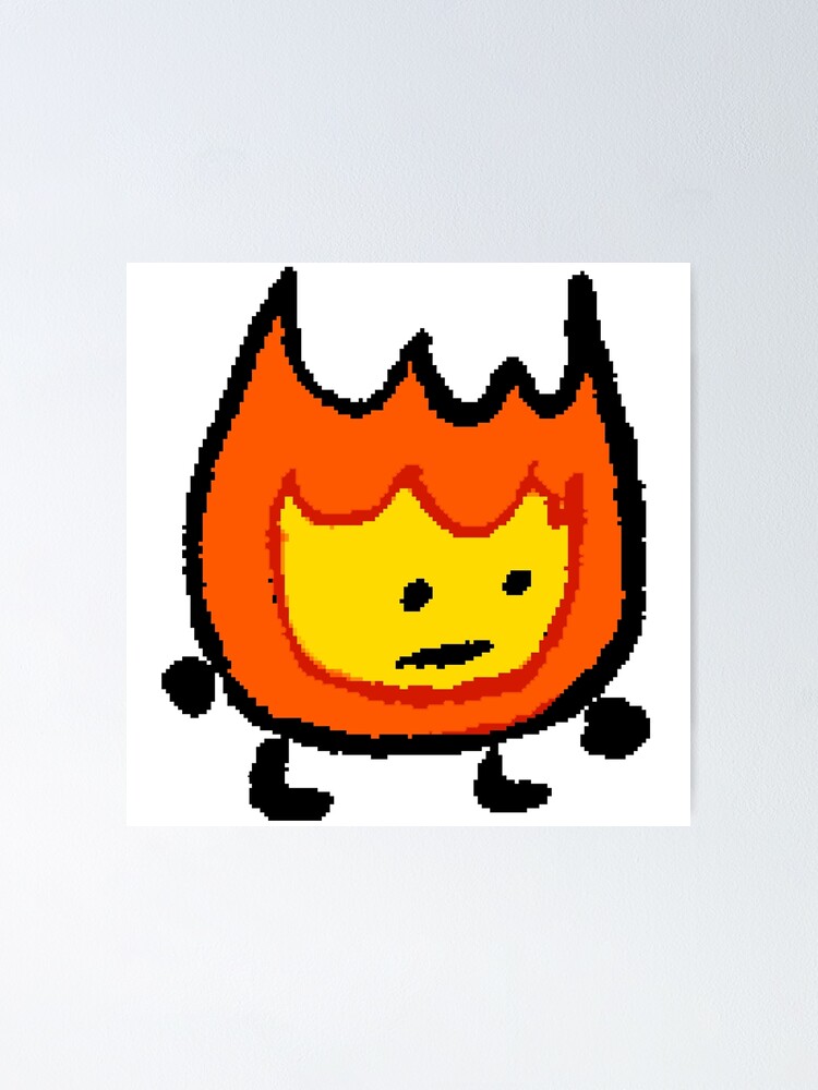 "BFDI Firey" Poster by MsBonnie | Redbubble