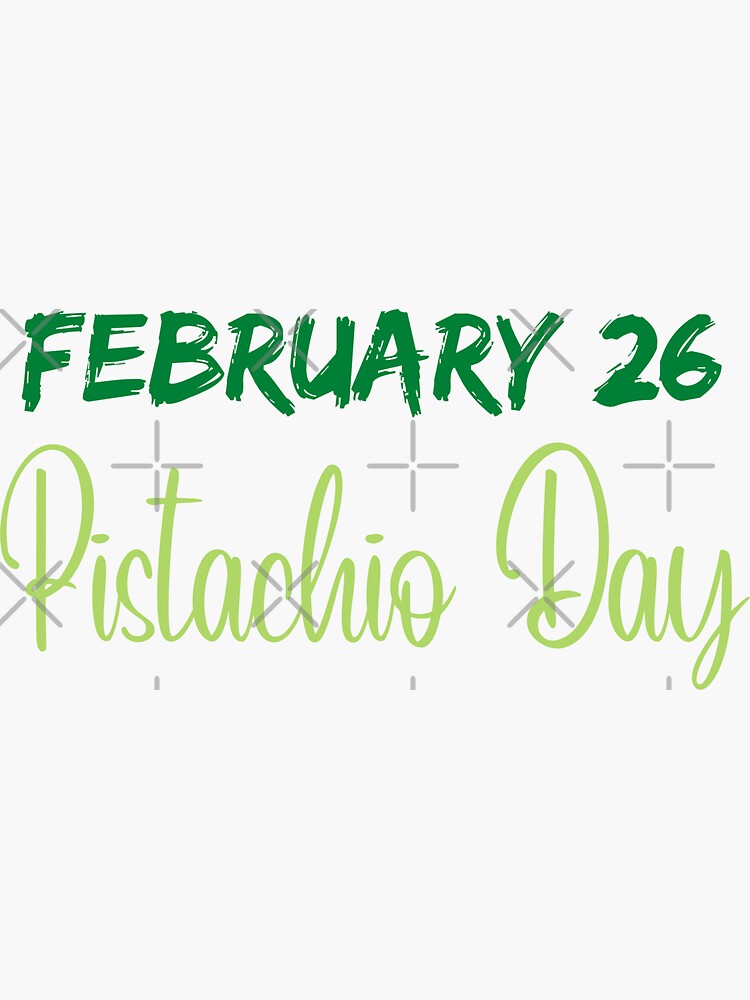 "February 26 Pistachio Day | National Pistachio Day" Sticker by ...