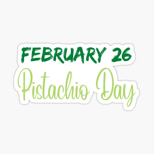"February 26 Pistachio Day | National Pistachio Day" Sticker by ...