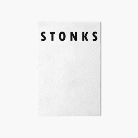 "STONKS" Art Board Print by PSteinDesign | Redbubble