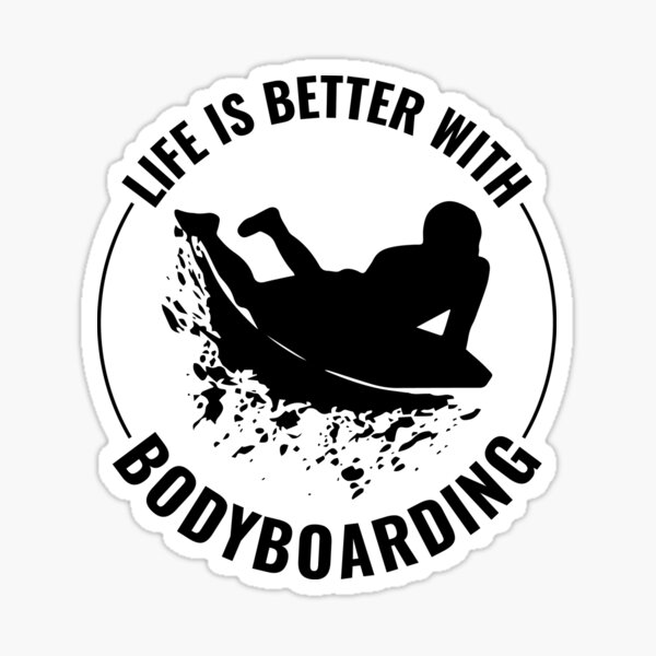 "Bodyboarding Bodyboarder Surfing Sea Water Sport" Sticker by ...