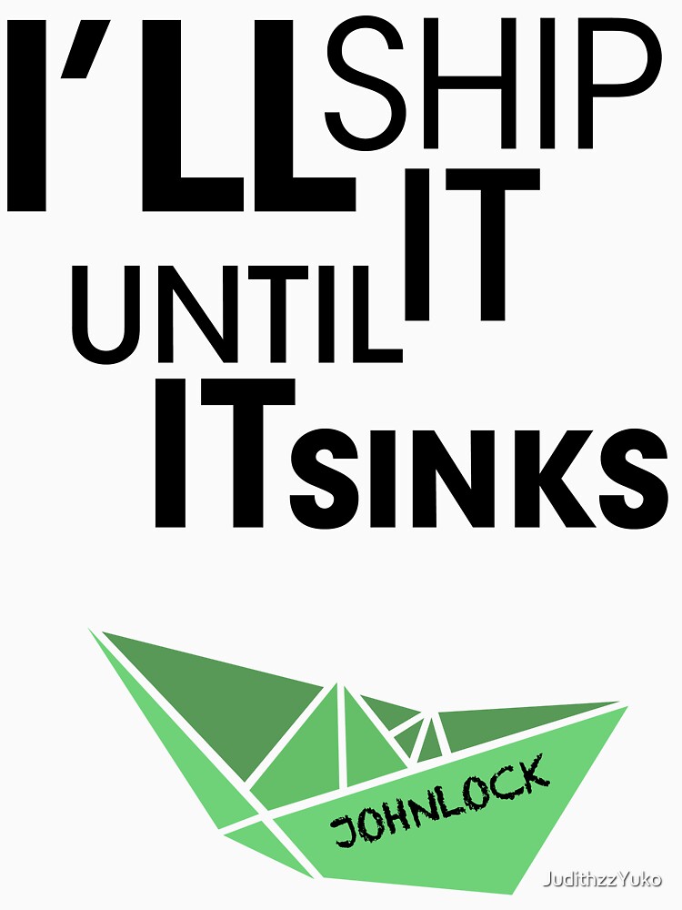 "Ship Johnlock" T-shirt for Sale by JudithzzYuko | Redbubble