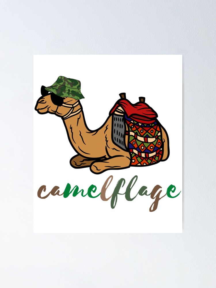 "Camelflage Camoflage Camel " Poster for Sale by awovenroad | Redbubble
