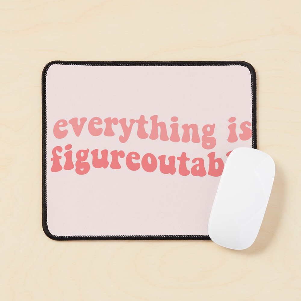 "everything is figureoutable inspirational motivational funny quote ...