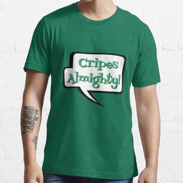 "Cripes Almighty on Gray, Midwest Slang Swear Humor, Midwestern Accent ...